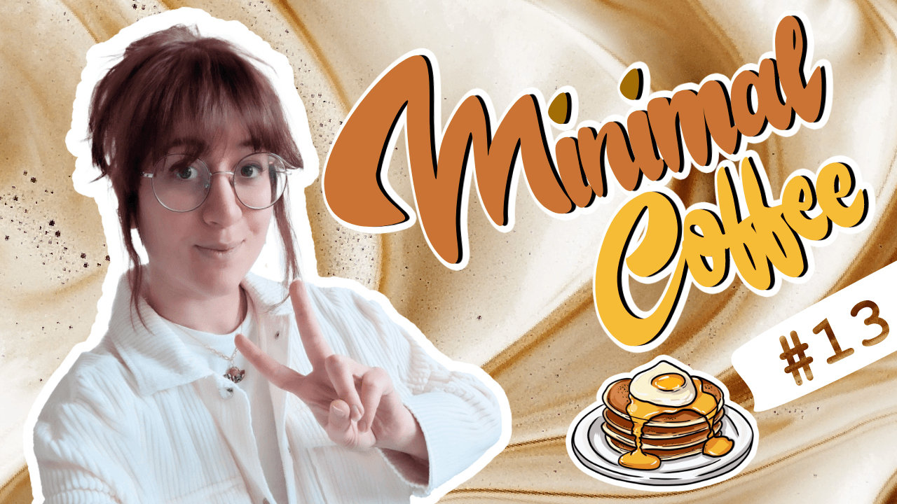 Minimal Coffee · Episode 13